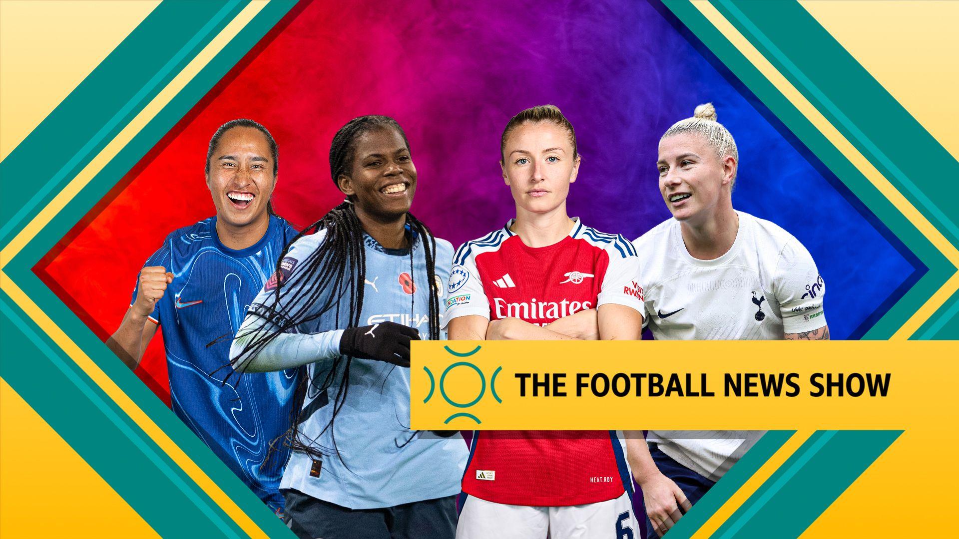 The Football News Show: Pivotal WSL weekend? - BBC Sport