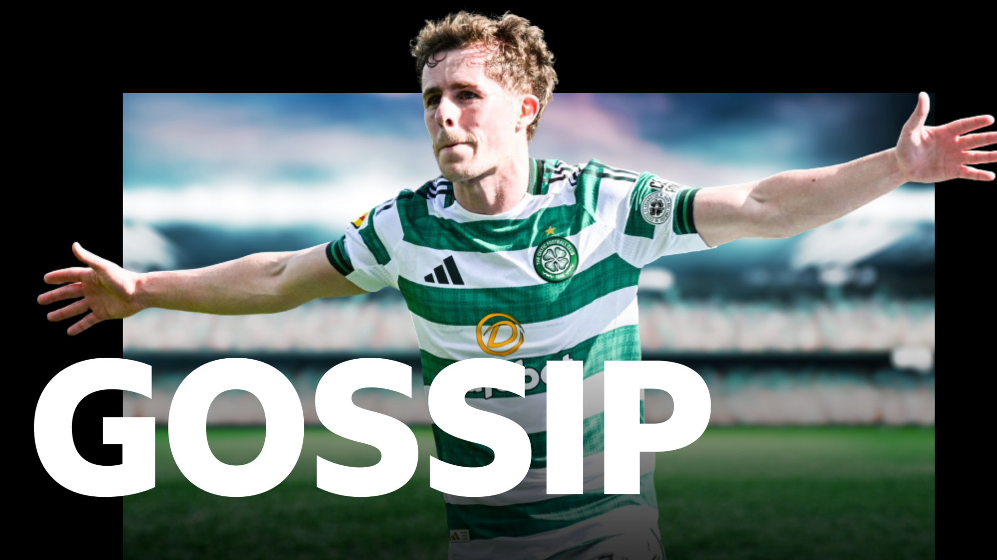 Celtic to open extension talks with McCowan - gossip - BBC Sport