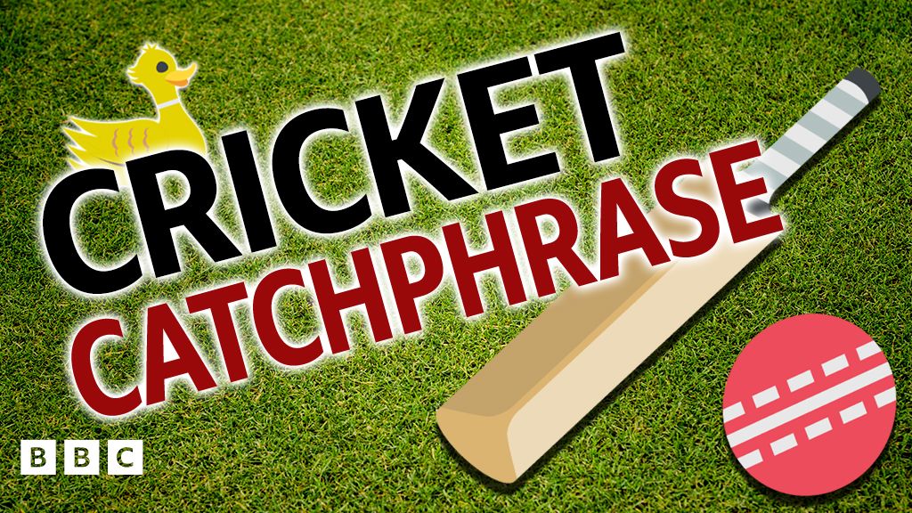 Cricket Catchphrases! - CBBC