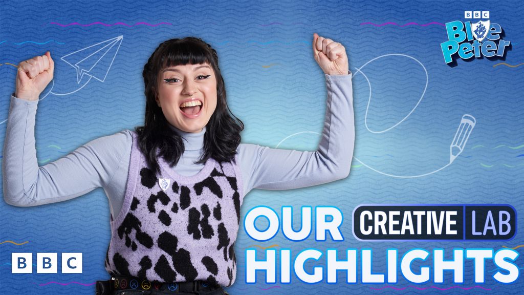 Creative Lab Highlights | Blue Peter Creative Lab Gallery - CBBC