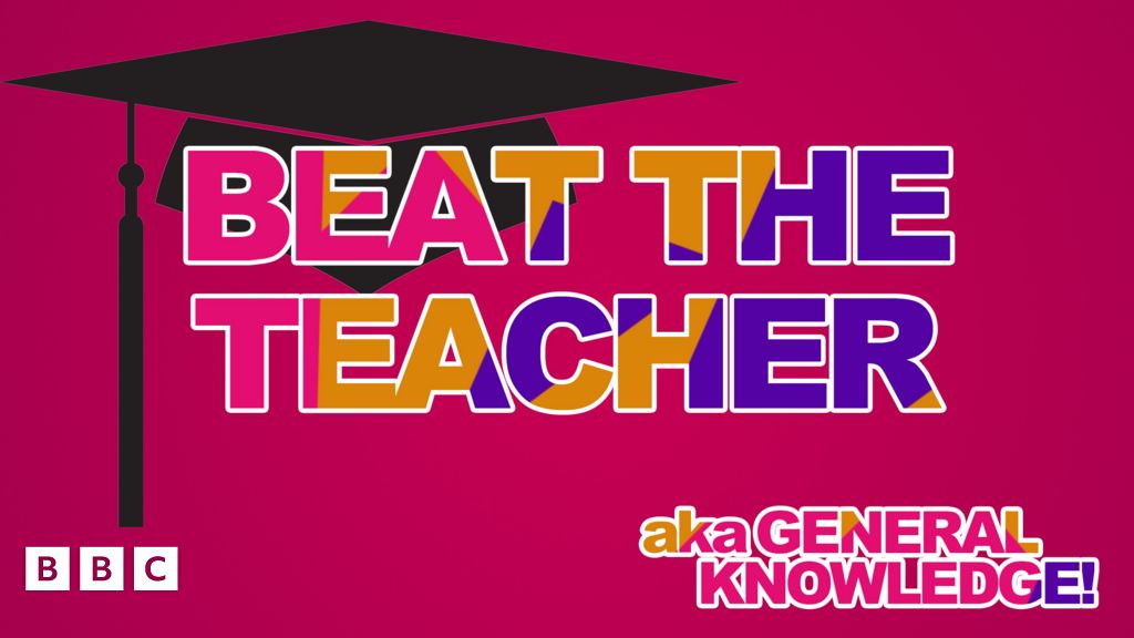Quiz: Beat the Teacher #11 - CBBC