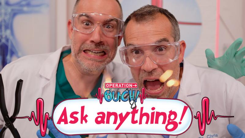 Send in your questions! Ask the Operation Ouch Doctors anything | Send in your questions for the ...