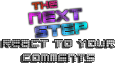 The Next Step react to your comments... - CBBC - BBC