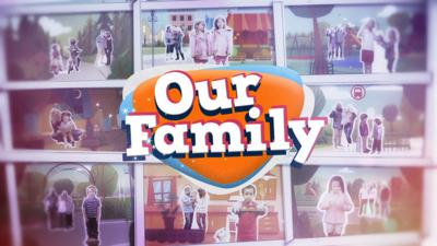 Our Family - CBeebies - BBC