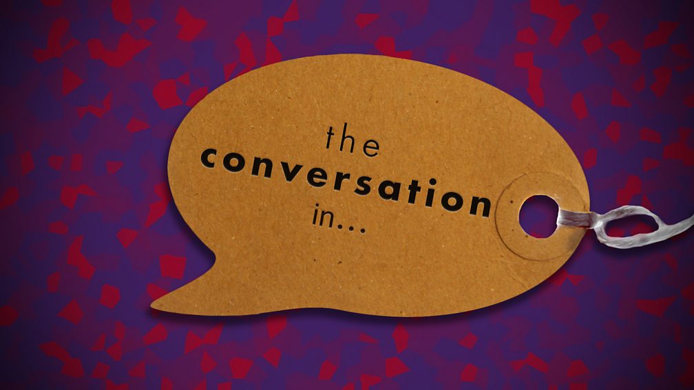 BBC World Service - The Conversation