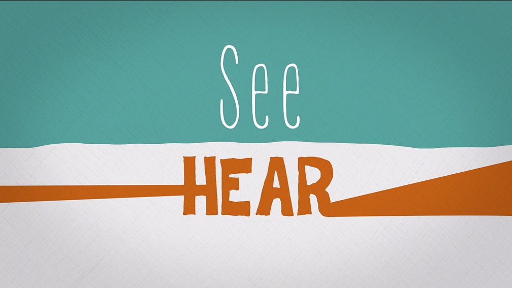BBC Two - See Hear