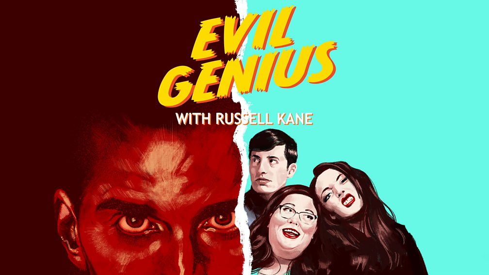 BBC Sounds - Evil Genius with Russell Kane - Available now