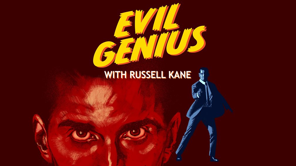 BBC Sounds - Evil Genius with Russell Kane - Available now