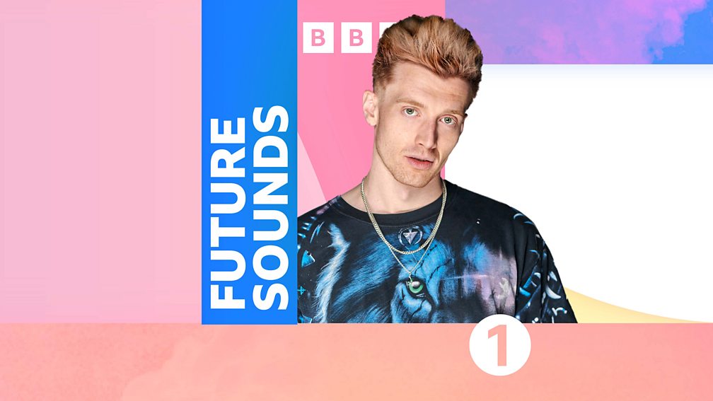 BBC Radio 1 - Radio 1's Future Sounds with Clara Amfo