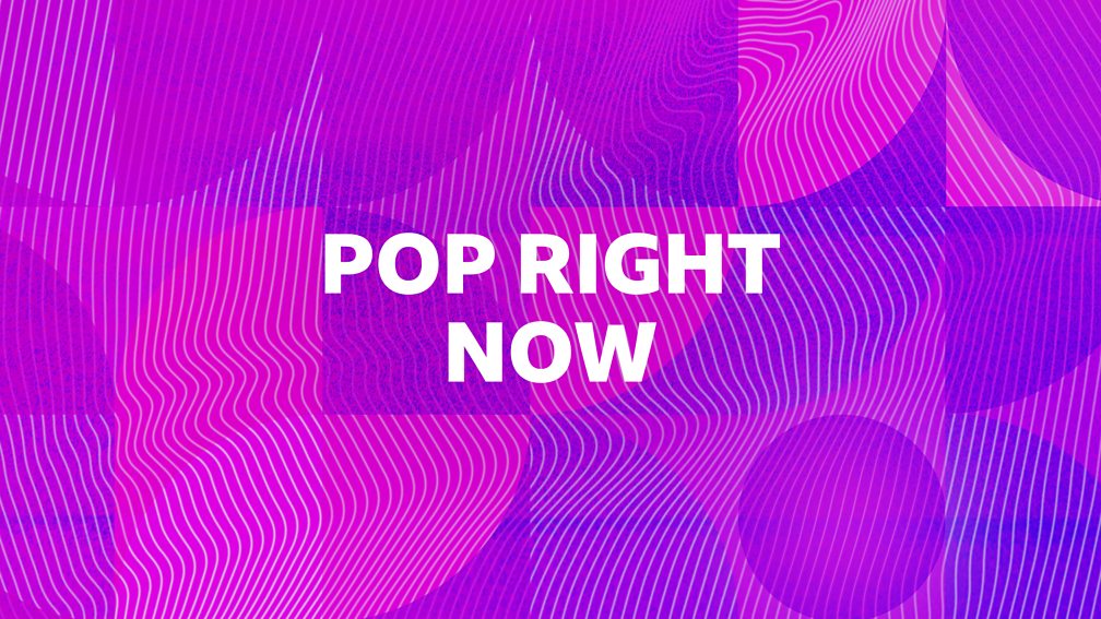 BBC Sounds - Pop Right Now, Welcome to Pop Right Now!