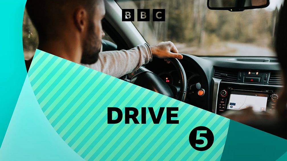 BBC Radio 5 Live - 5 Live Drive - Available now