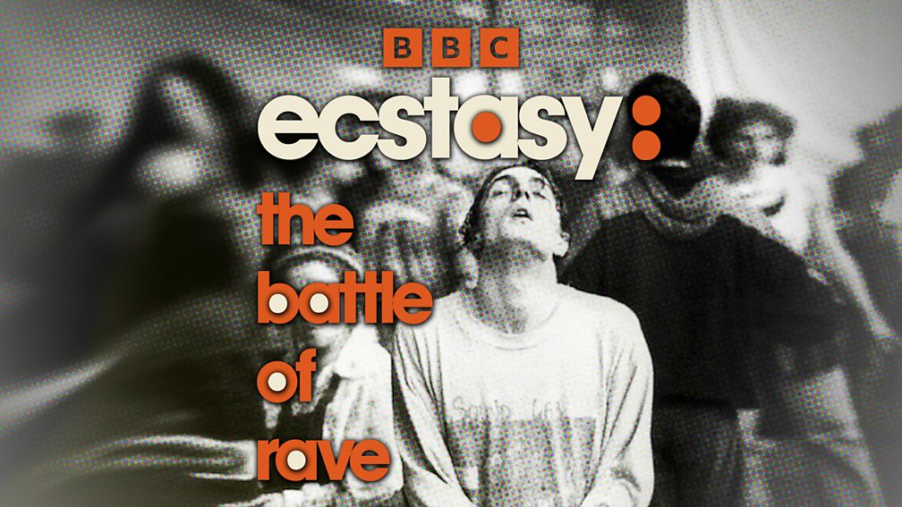 BBC Radio 5 Live - Ecstasy: The Battle Of Rave, Ecstasy: The Battle Of ...