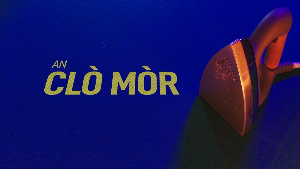 BBC ALBA - An Clo Mor