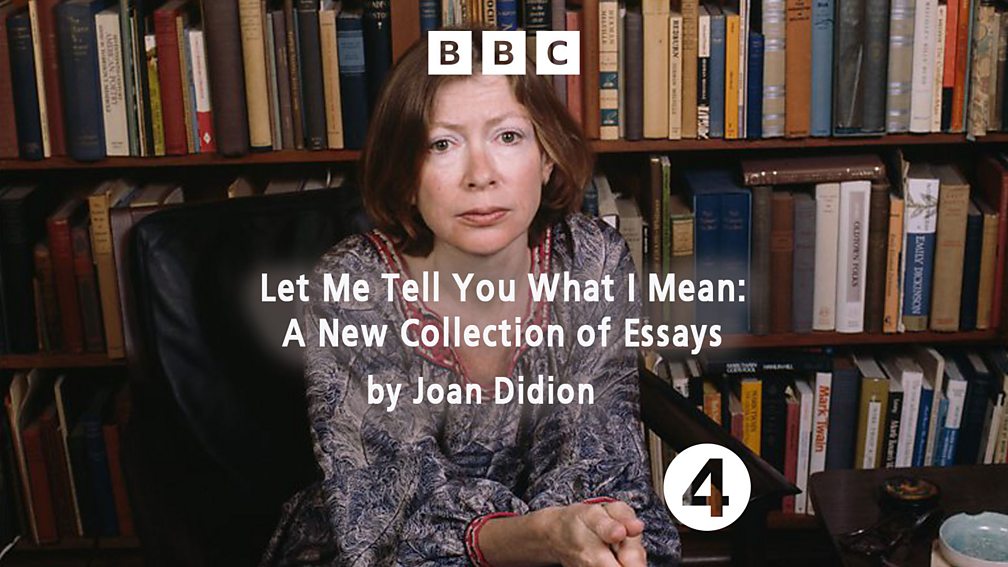 BBC Radio 4 - Let Me Tell You What I Mean: A New Collection of Essays ...