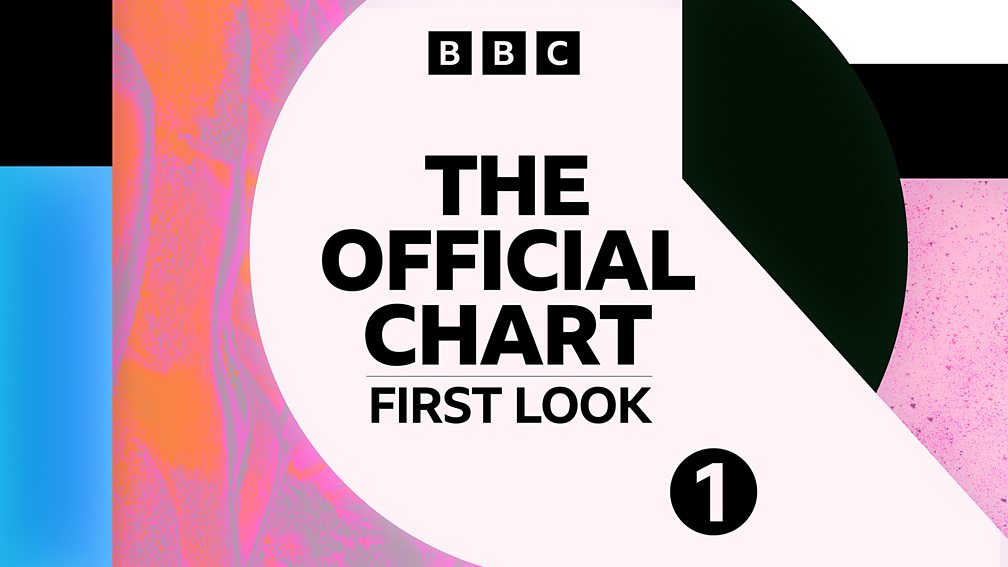 BBC Radio 1 - The Official Chart: First Look on Radio 1
