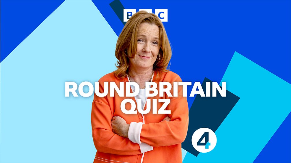 BBC Radio 4 - Round Britain Quiz
