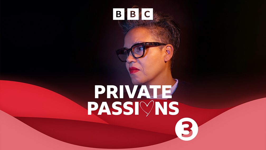 BBC Radio 3 - Private Passions - Available now