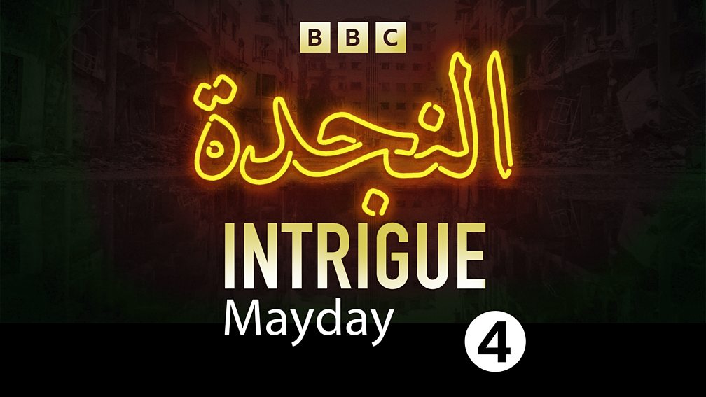 BBC Radio 4 - Intrigue, Mayday - Episode guide