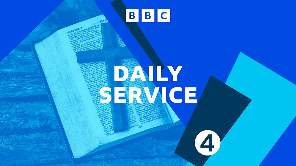 BBC Radio 4 - Daily Service - Available now