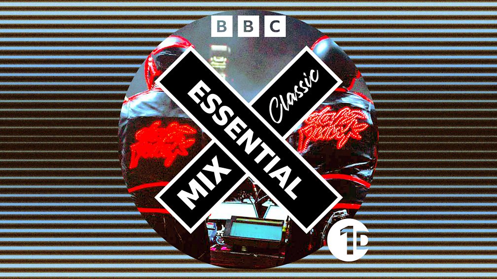 BBC Radio 1 - Radio 1's Essential Mix - Available now