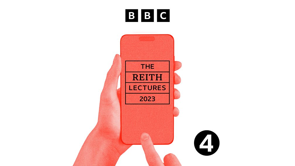 BBC Radio 4 - The Reith Lectures - Available now