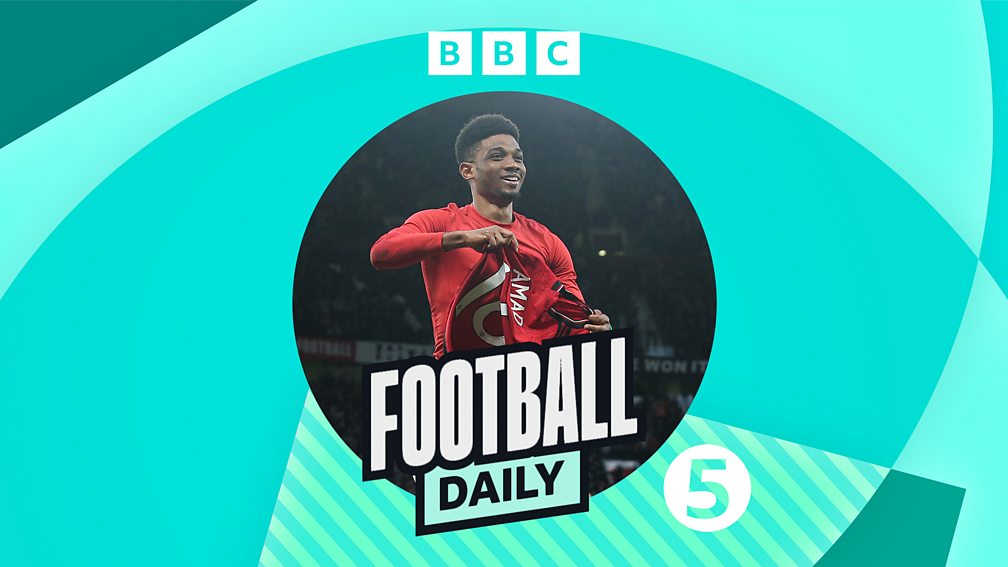 BBC Radio 5 Live - Football Daily - Downloads