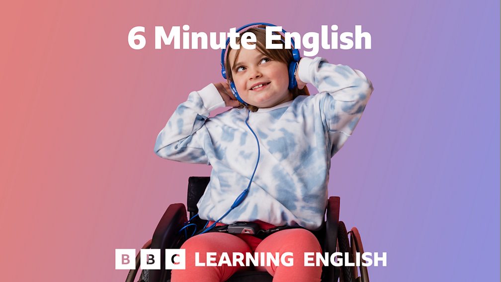 BBC Radio - 6 Minute English - Available now