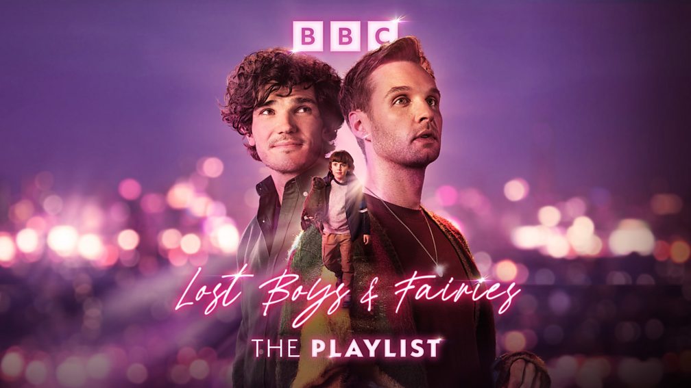 BBC Radio Wales - Lost Boys and Fairies - The Playlist - Available now