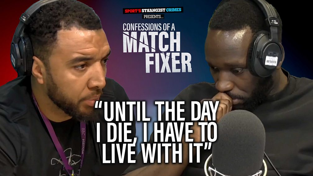 BBC Radio 5 Live - Sport's Strangest Crimes, Confessions of a Match Fixer