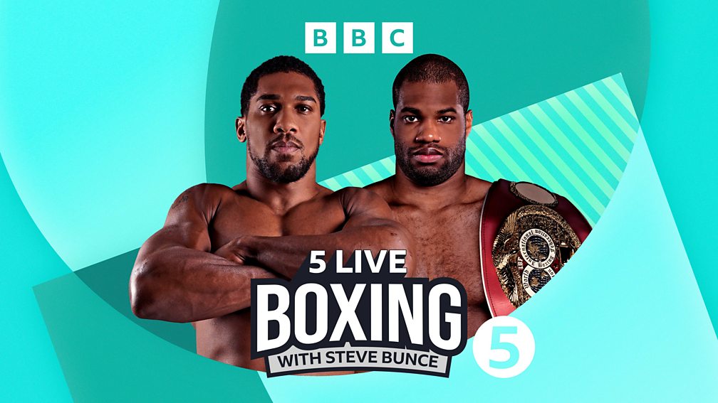 BBC Radio 5 Live - 5 Live Boxing with Steve Bunce - Available now