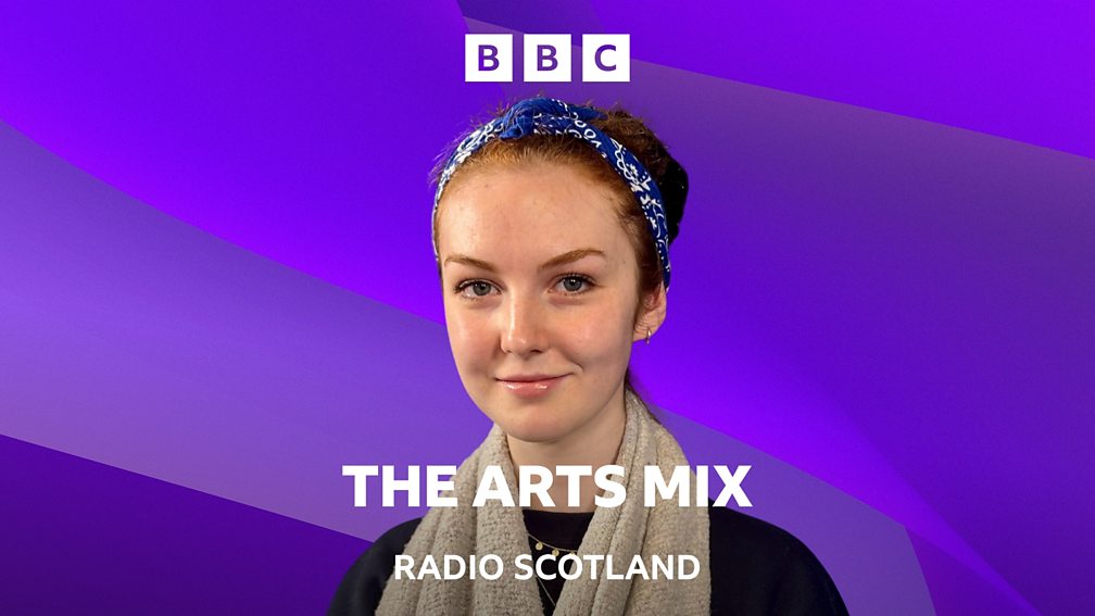 BBC Radio Scotland - Afternoons, The Arts Mix - Available now