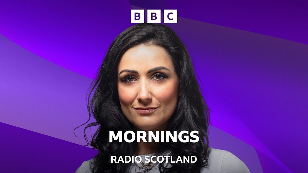 BBC Radio Scotland - Mornings - Available now