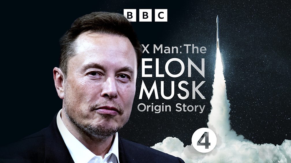BBC Radio 4 - X Man: The Elon Musk Origin Story, Introducing X Man: The ...