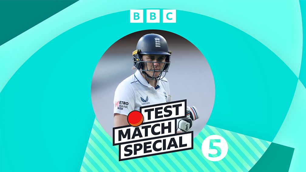 BBC Radio 5 Live - Test Match Special - Available now