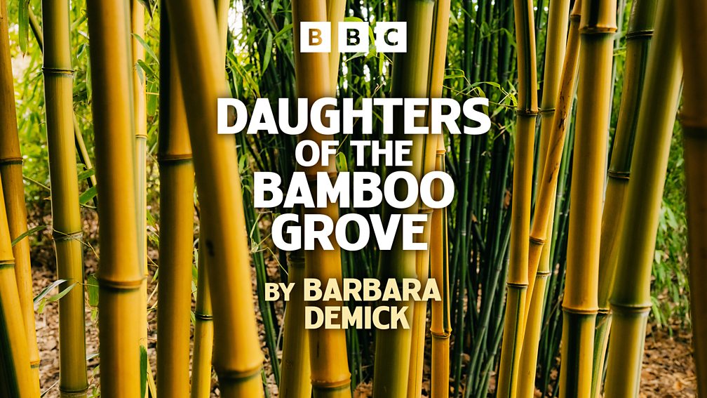 BBC Radio 4 - Daughters of the Bamboo Grove by Barbara Demick