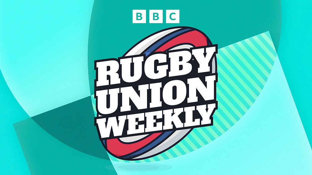 BBC Radio 5 Live - Rugby Union Weekly, Comebacks, rebrands and an Ash ...