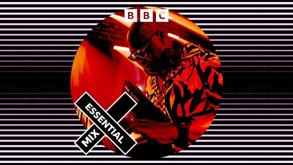BBC Radio 1 - Radio 1's Essential Mix - Available now
