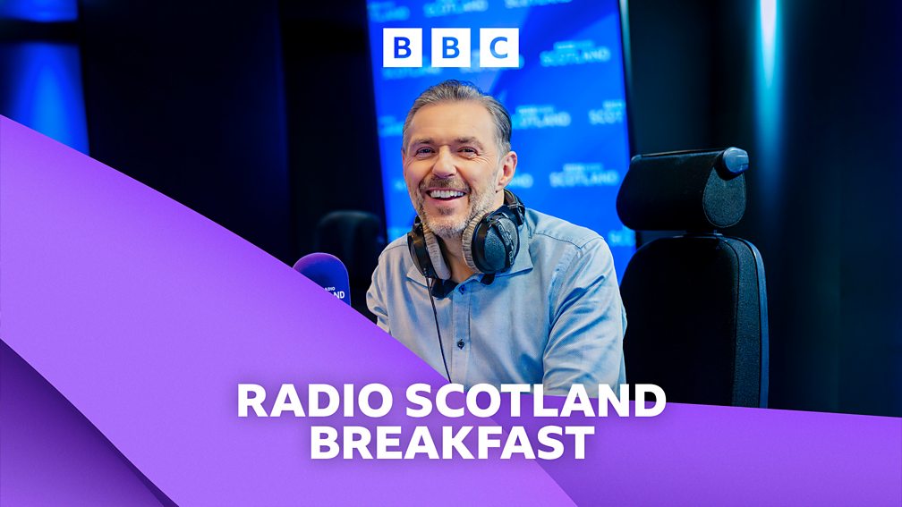 BBC Radio Scotland - Radio Scotland Breakfast