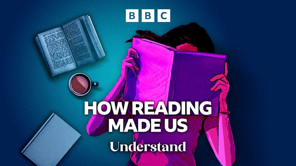 BBC Radio 4 - Understand, How Reading Made Us - Episode guide