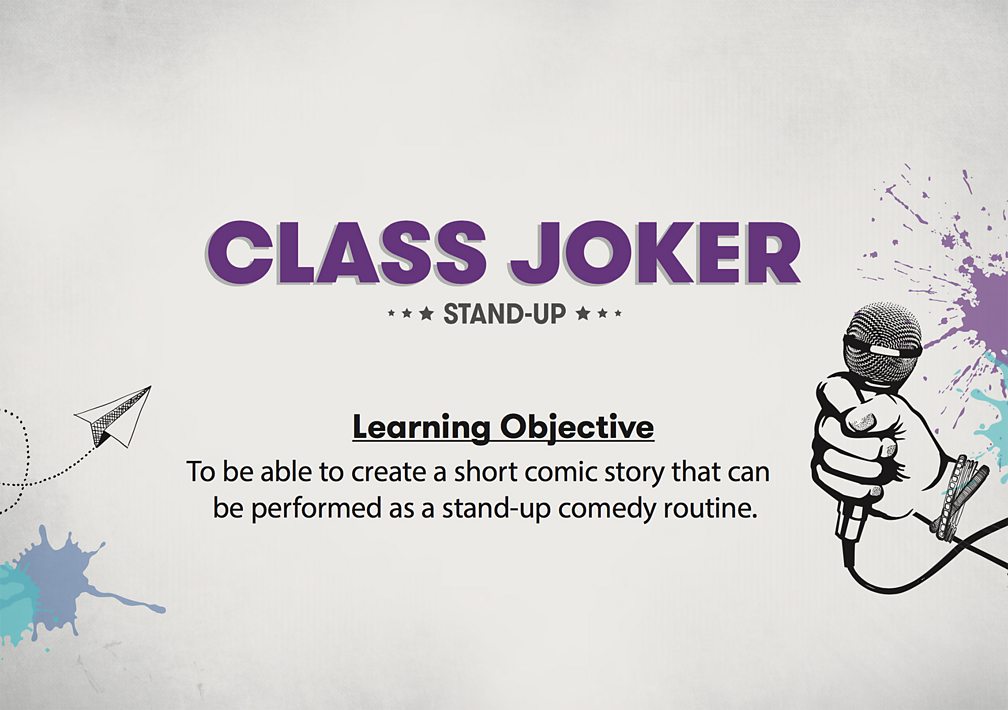 BBC - Comedy Classroom - Class Joker - Stand-up