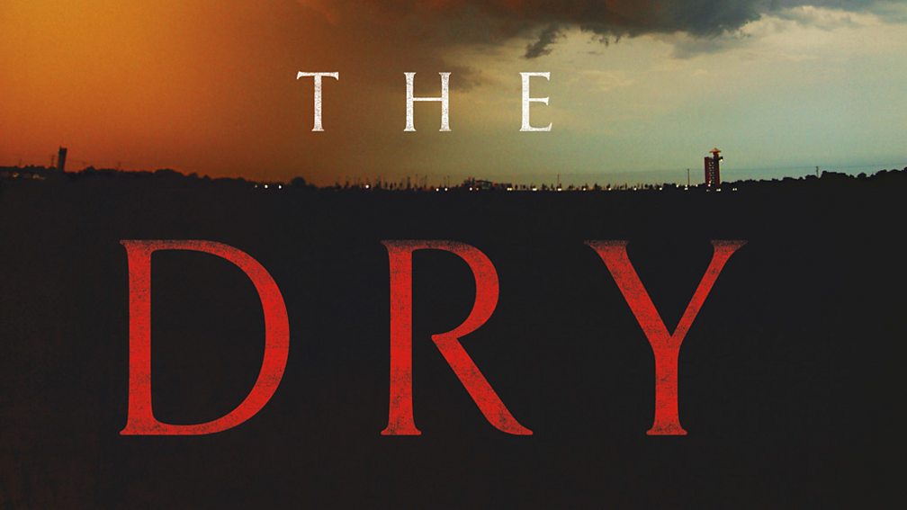 BBC Radio 2 - The Radio 2 Book Club - The Dry by Jane Harper