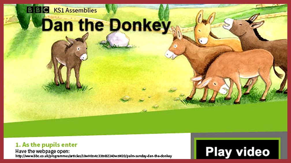 School Radio - Assemblies KS1 - Palm Sunday - Dan the Donkey