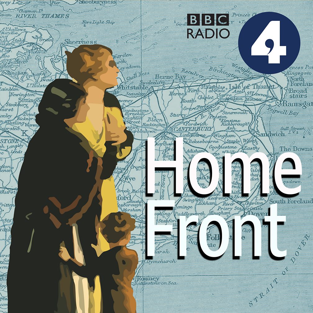 BBC Radio 4 - Home Front - Home Front Podcasts
