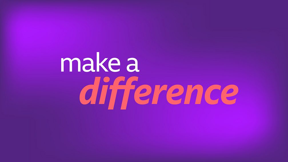 BBC - Make a Difference