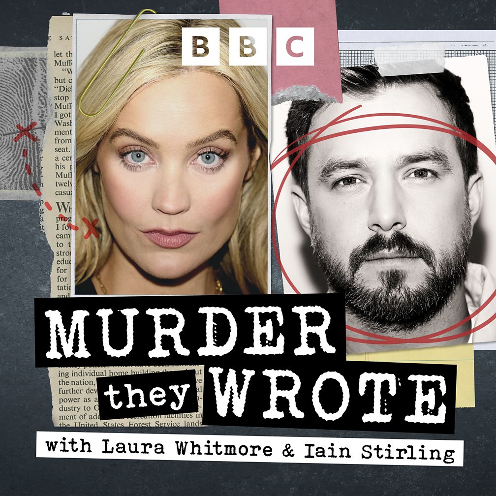BBC Radio 5 Live - Murder They Wrote with Laura Whitmore and Iain ...