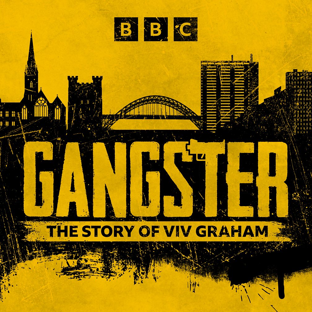 BBC Radio 5 Live - Gangster, The Story of Viv Graham, Introducing ...