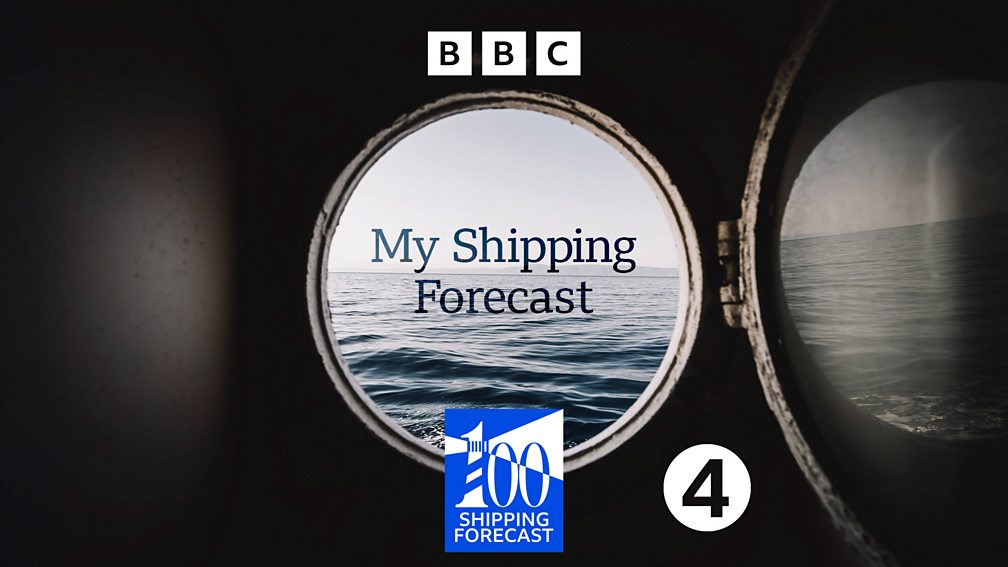 BBC Radio 4 - Shipping Forecast - The Shipping Forecast Centenary
