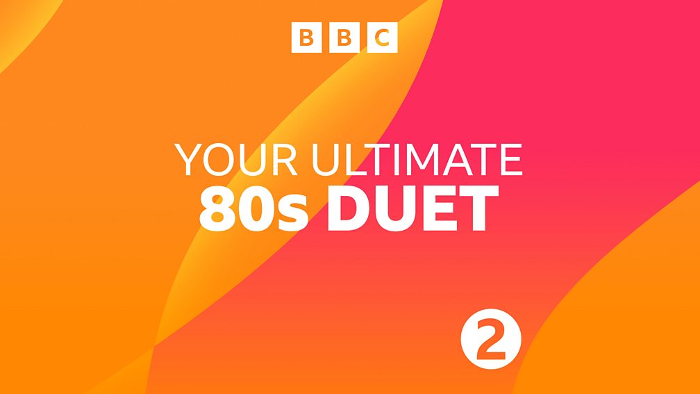BBC - Vote for Your Ultimate 80s Duet