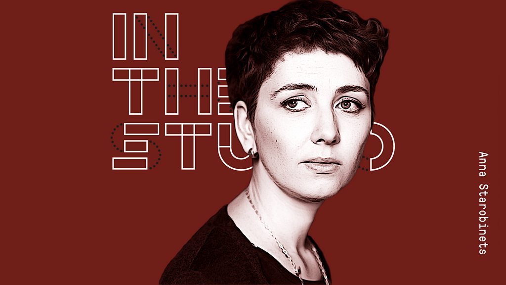In the Studio - Anna Starobinets - BBC Sounds