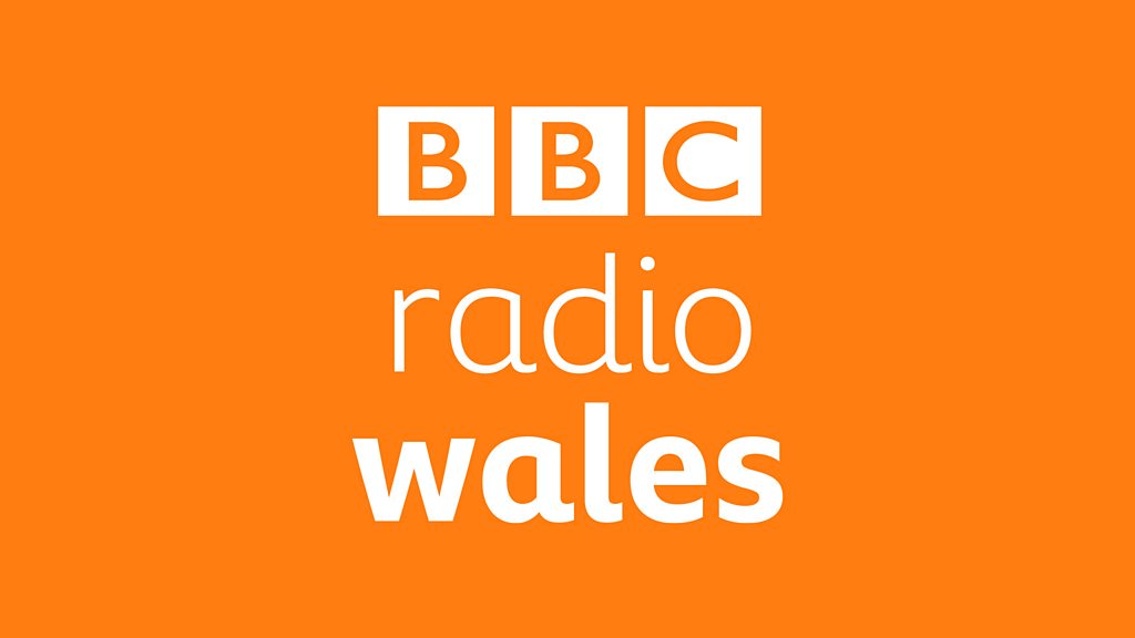 BBC Sounds - BBC Radio Wales - Available Episodes